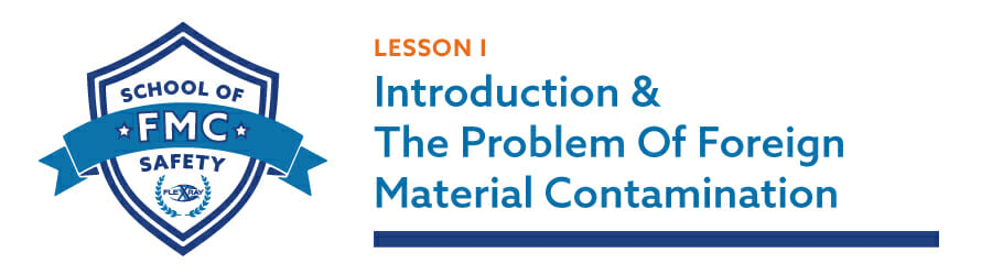 What You Need to Know About Foreign Material Contamination
